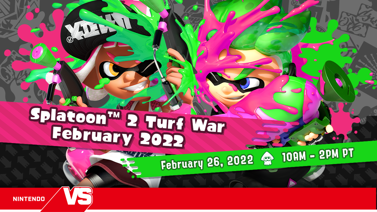 Splatoon™ 2 Turf War February 2022 tournament (2/26 10AM-2PM PT) | My ...